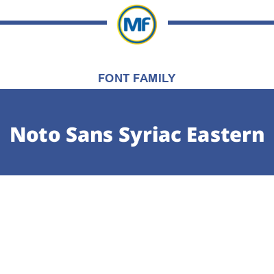 Noto Sans Syriac Eastern Font Family: Download Free (Google Fonts ...
