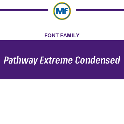 Pathway Extreme Condensed Font Family: Download Free | MaisFontes