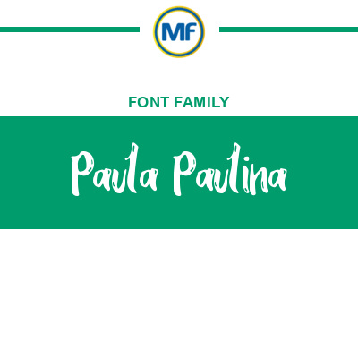 Paula Paulina Font Family: Download Free | MaisFontes