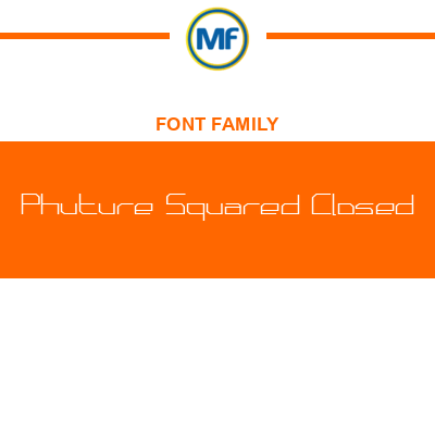 Phuture Squared Closed Font Family: Download Free | MaisFontes