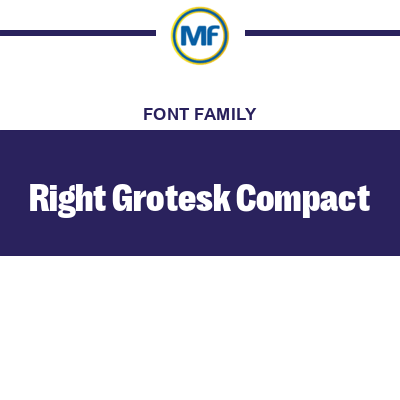 Right Grotesk Compact Font Family: Free Download | MaisFontes