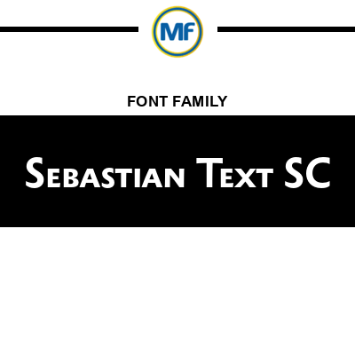 Sebastian Text SC Font Family: Download Free | MaisFontes
