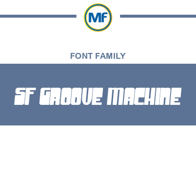SF Groove Machine Font Family: Download Free | MaisFontes