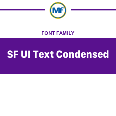 SF UI Text Condensed Font Family: Download Free | MaisFontes