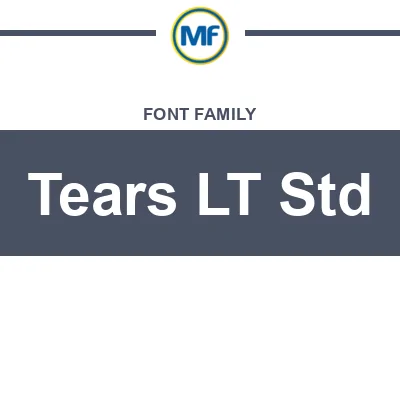 Tears LT Std Font Family: Download Free | MaisFontes