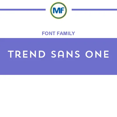 Trend Sans One Font Family: Free Download | MaisFontes
