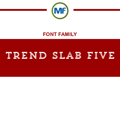 Trend Slab Five Font Family: Free Download | MaisFontes