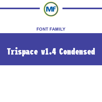Trispace v1.4 Condensed Font Family: Free Download | MaisFontes