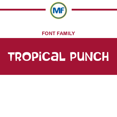 Tropical Punch Font Family: Free Download | MaisFontes