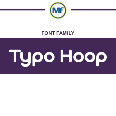 Typo Hoop Font Family: Download Free | MaisFontes