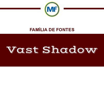 Vast Shadow Família de Fontes: Baixe Grátis (Google Fonts) | MaisFontes