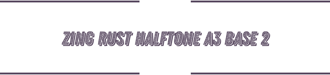 Zing Rust Halftone A3 Base 2 Line: Free Font Download | MaisFontes