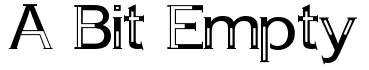 A Bit Empty Font: Free Download | MaisFontes