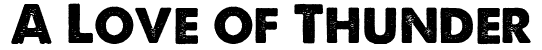 A Love of Thunder Font: Free Download | MaisFontes