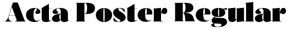 Acta Poster Regular Font: Free Download | MaisFontes