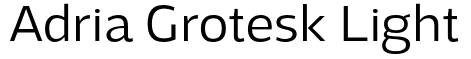 Adria Grotesk Light Font: Free Download | MaisFontes