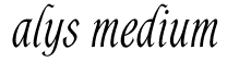alys medium: Free Font Download | MaisFontes