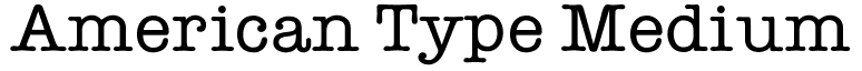 American Type Medium Font: Free Download | MaisFontes