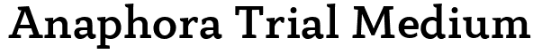 Anaphora Trial Medium Font: Free Download | MaisFontes
