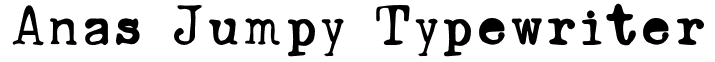 Anas Jumpy Typewriter Font: Free Download | MaisFontes