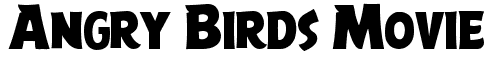 Angry Birds Movie: Free Font Download | MaisFontes