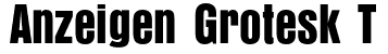 Anzeigen Grotesk T: Free Font Download | MaisFontes