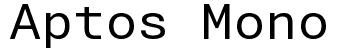 Aptos Mono: Free Font Download | MaisFontes