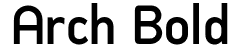Arch Bold: Free Font Download | MaisFontes