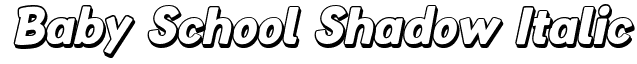 Baby School Shadow Italic: Free Font Download | MaisFontes