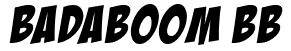 BadaBoom BB: Free Font Download | MaisFontes