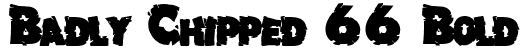 Badly Chipped 66 Bold Font: Free Download | MaisFontes
