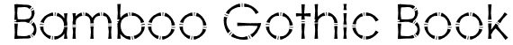 Bamboo Gothic Book: Baixar Fonte Grátis | MaisFontes
