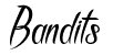Bandits Font: Free Download | MaisFontes