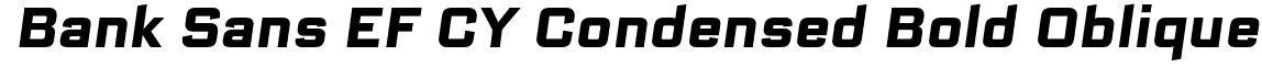 Bank Sans EF CY Condensed Bold Oblique: Free Font Download | MaisFontes