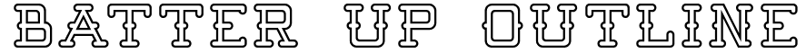 BATTER UP OUTLINE Font: Free Download | MaisFontes
