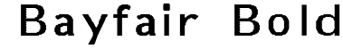 Bayfair Bold: Baixar Fonte Grátis | MaisFontes