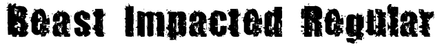 Beast Impacted Regular: Free Font Download | MaisFontes