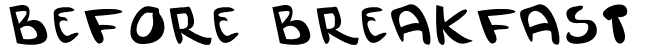 Before Breakfast: Free Font Download | MaisFontes