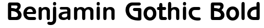 Benjamin Gothic Bold Font: Free Download | MaisFontes