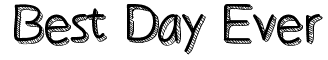 Best Day Ever: Free Font Download | MaisFontes