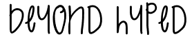 Beyond Hyped: Free Font Download | MaisFontes