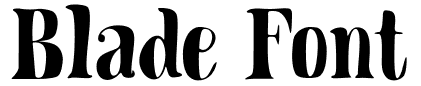Blade: Free Font Download | MaisFontes