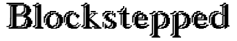 Blockstepped: Free Font Download | MaisFontes