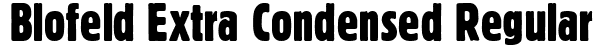 Blofeld Extra Condensed Regular: Free Font Download | MaisFontes