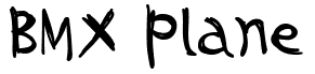 BMX Plane Font: Free Download | MaisFontes