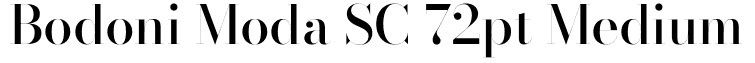 Bodoni Moda SC 72pt Medium: Free Font Download | MaisFontes