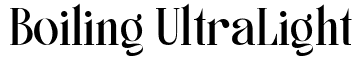 Boiling UltraLight Font: Free Download | MaisFontes
