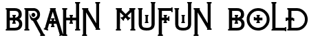 Brahn Mufun Bold: Free Font Download | MaisFontes