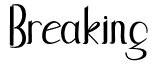 Breaking: Free Font Download | MaisFontes