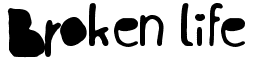 Broken life: Baixar Fonte Grátis | MaisFontes